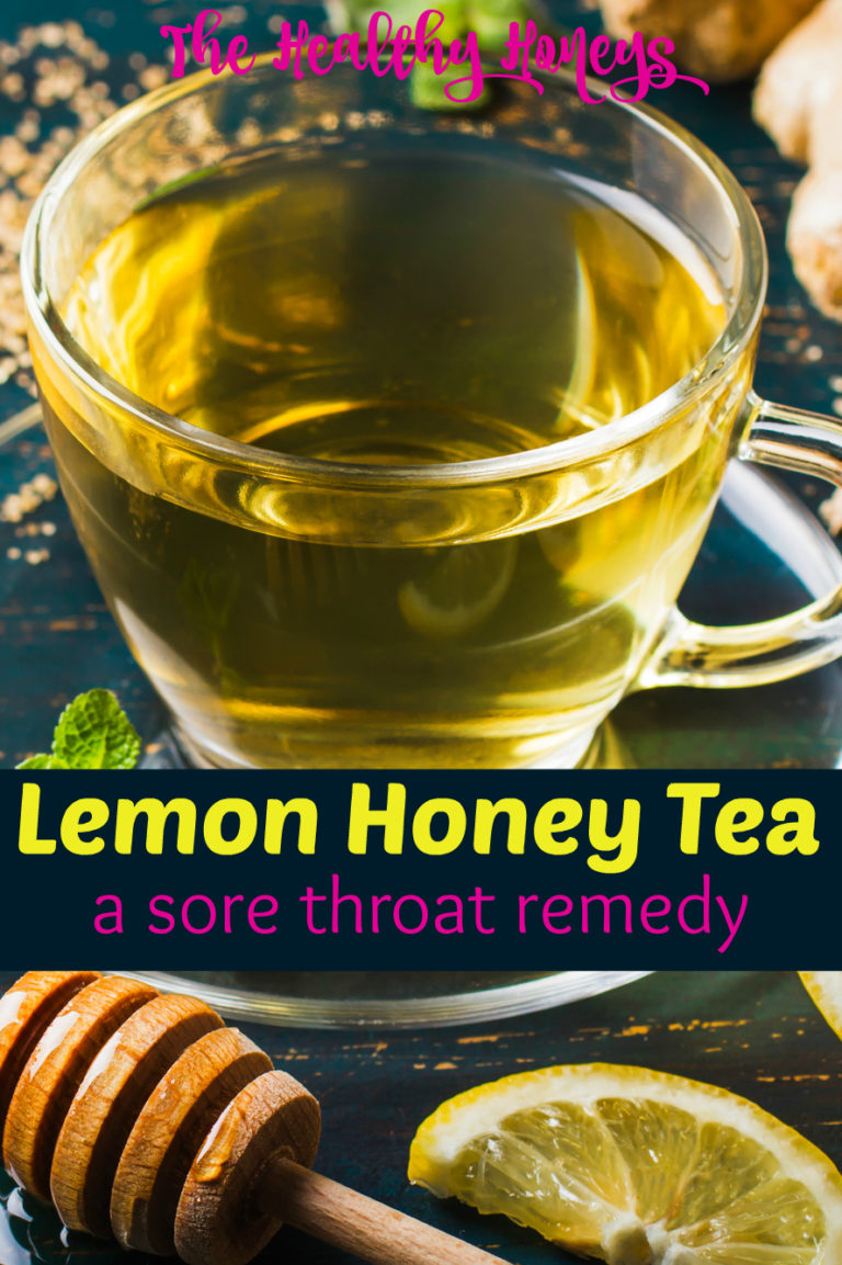 Lemon Honey Tea Recipe (Cough and Sore Throat Remedy) - The Healthy Honey's
