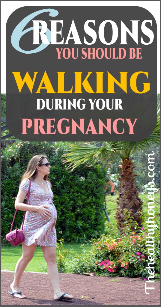 Why You Should be Walking During Pregnancy - The Healthy Honey's