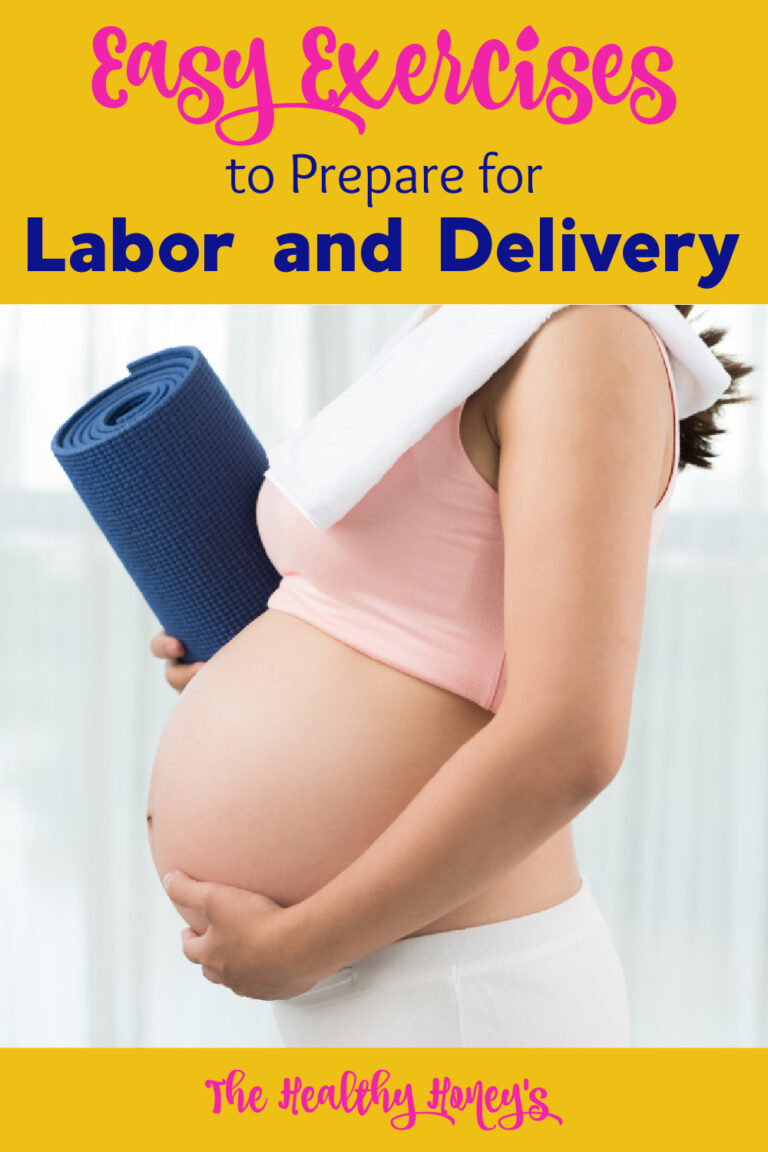8 Easy Exercises to Prepare for Labor and Delivery - The Healthy Honey's
